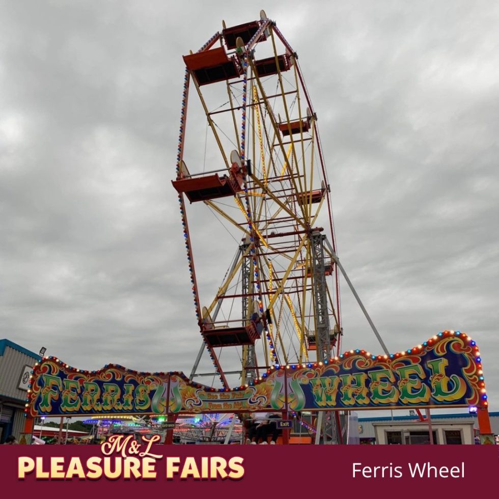 Ferris Wheel | M+L Pleasure Fairs I In Association with Bensons Fun Fairs